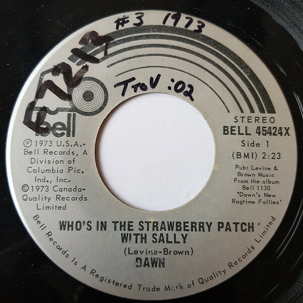 ・アーティスト Dawn , Tony Orlando ・タイトル Who's In The Strawberry Patch With Sally ・レーベル・型番 BELL BELL45424X ・フォーマット 7インチレコード ・コン...