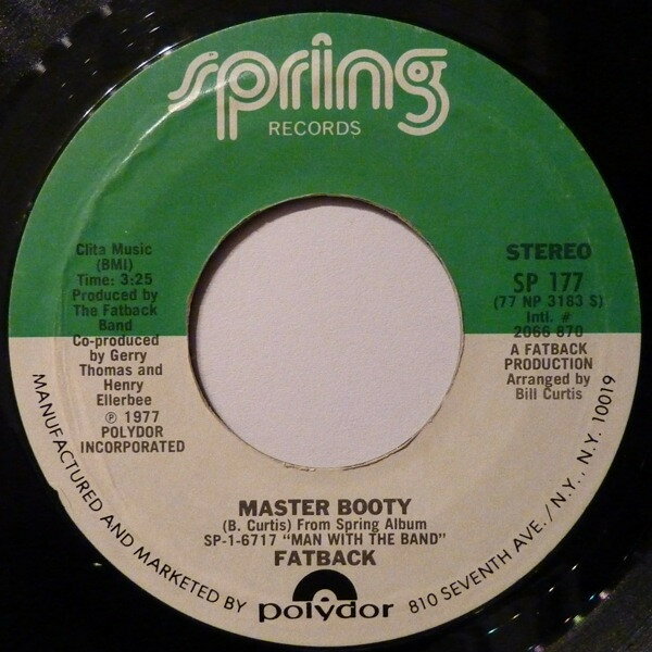・アーティスト Fatback Band ・タイトル Master Booty ・レーベル・型番 Spring Records SP177 ・フォーマット 7インチレコード ・コンディション(盤) 可 (VG) ・コンディション(ジャケット...