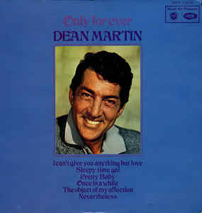 ・アーティスト Dean Martin ・タイトル Only For Ever ・レーベル・型番 Music For Pleasure MFPA8085 ・フォーマット LPレコード ・コンディション(盤) 良い (VG+) ・コンディショ...