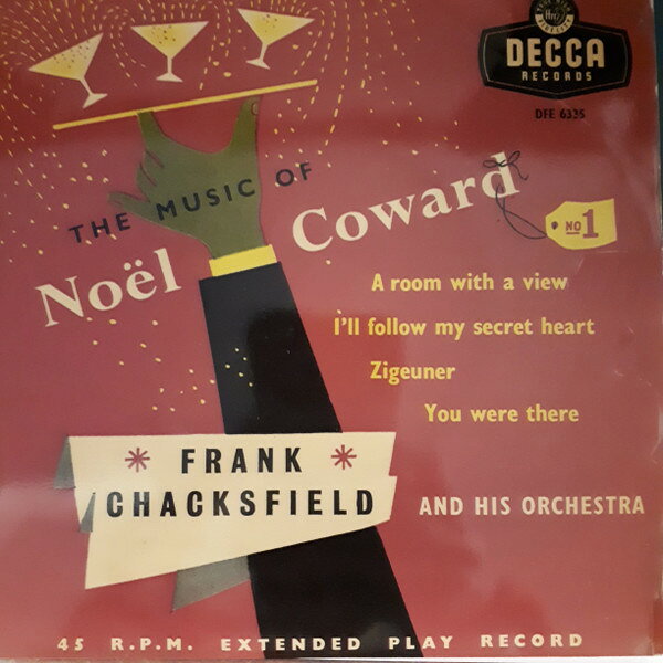 ・アーティスト Frank Chacksfield & His Orchestra ・タイトル The Music Of Noel Coward No.1 ・レーベル・型番 Decca DFE6335 ・フォーマット 7インチレコード ・コ...