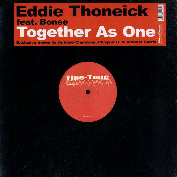 ・アーティスト Eddie Thoneick, Bonse ・タイトル Together As One ・レーベル・型番 Fine-Tune Records FINETUNE034 ・フォーマット 12インチレコード ・コンディション(盤)...
