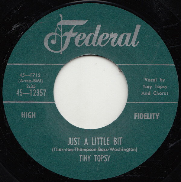 ・アーティスト Tiny Topsy ・タイトル Just A Little Bit / Everybody Needs Some Loving ・レーベル・型番 Federal UK FEDERAL12357 ・フォーマット 7インチレコ...