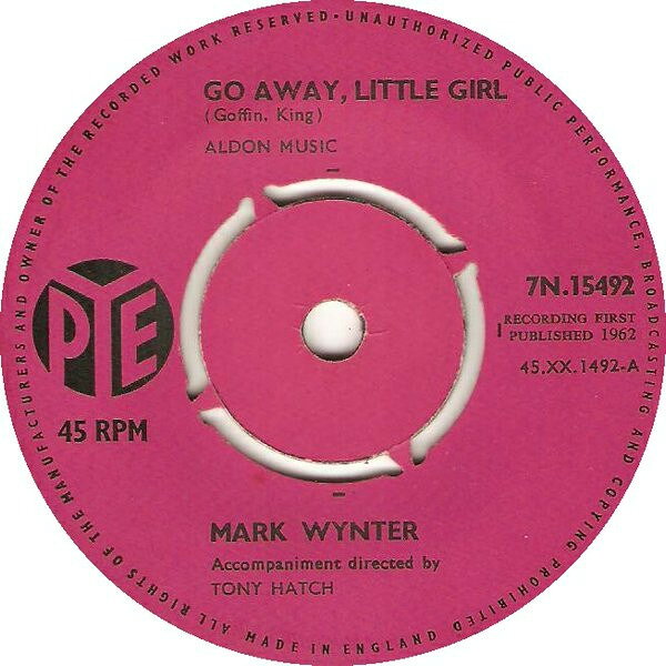 ・アーティスト Mark Wynter ・タイトル Go Away, Little Girl ・レーベル・型番 PYE 7N15492 ・フォーマット 7インチレコード ・コンディション(盤) 良い (VG+) ・コンディション(ジャケット...