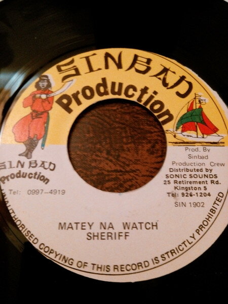 ・アーティスト Sheriff ・タイトル Matey Nah Watch ・レーベル・型番 Sinbad Production SIN1902 ・フォーマット 7インチレコード ・コンディション(盤) 良い (VG+) ・コンディション(...