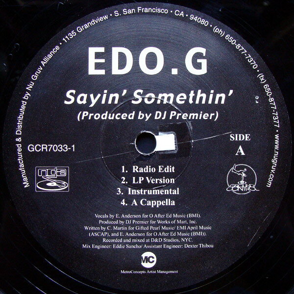 ・アーティスト Ed O.G ・タイトル Sayin' Somethin' / What U Know ・レーベル・型番 Ground Control Records GCR70331 ・フォーマット 12インチレコード ・コンディション(...
