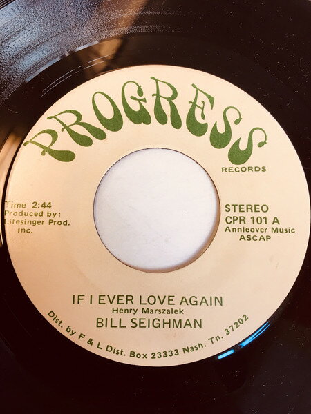 ・アーティスト Bill Seighman ・タイトル If I Ever Love Again / Just Thinking Of You ・レーベル・型番 Progress Records (11) CPR101 ・フォーマット 7イ...
