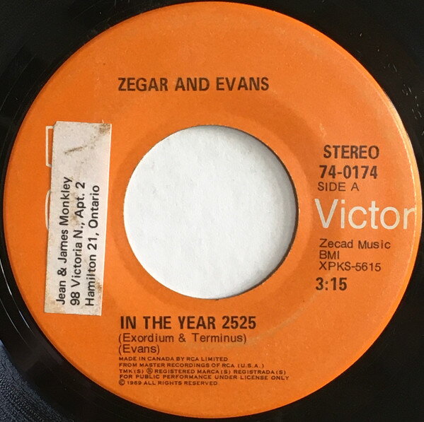・アーティスト Zager & Evans ・タイトル In The Year 2525 ・レーベル・型番 RCA Victor 740174 ・フォーマット 7インチレコード ・コンディション(盤) 良い (VG+) ・コンディション(ジ...