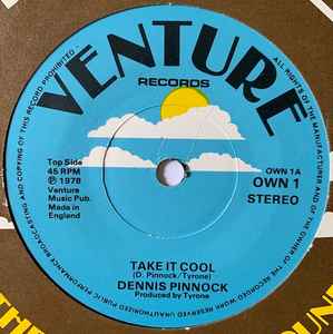 ・アーティスト Dennis Pinnock ・タイトル Take It Cool / Pinnock's Paranormal Payback ・レーベル・型番 Venture Records OWN1 ・フォーマット 7インチレコード ...