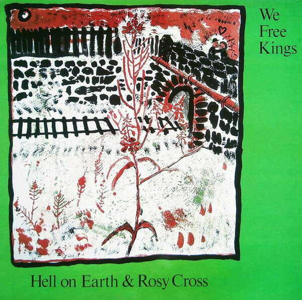 ・アーティスト We Free Kings ・タイトル Hell On Earth & Rosy Cross ・レーベル・型番 DDT Records DISPLP10 ・フォーマット LPレコード ・コンディション(盤) 良い (VG+)...