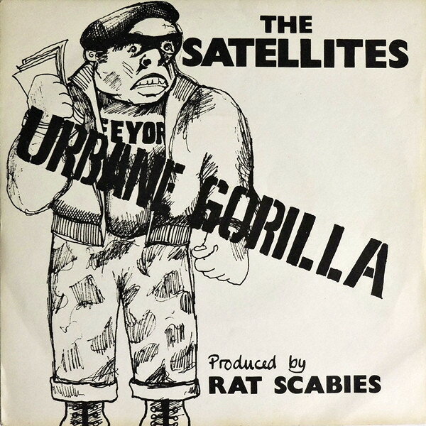 ・アーティスト Satellites ・タイトル Urbane Gorilla ・レーベル・型番 Rewind Records REWIND2 ・フォーマット 7インチレコード ・コンディション(盤) 良い (VG+) ・コンディション(ジ...