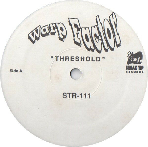 ・アーティスト Warp Factor ・タイトル Threshold / Ooh Baby ・レーベル・型番 Sneak Tip Records STR111 ・フォーマット 12インチレコード ・コンディション(盤) 良い (VG+) ...