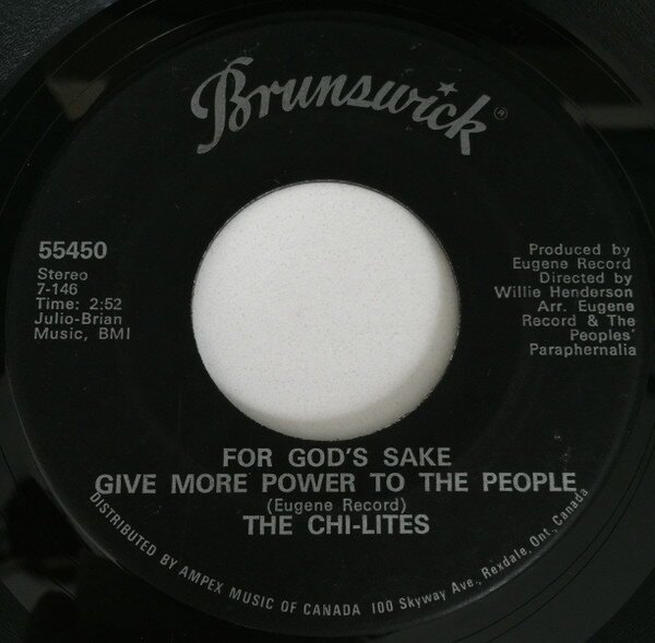 ・アーティスト The Chi-Lites ・タイトル For God's Sake Give More Power To The People / Troubles A' Comin' ・レーベル・型番 Brunswick 55450 ・...