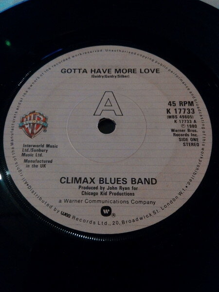 ・アーティスト Climax Blues Band ・タイトル Gotta Have More Love ・レーベル・型番 Warner Bros. Records K17733 ・フォーマット 7インチレコード ・コンディション(盤) 良...