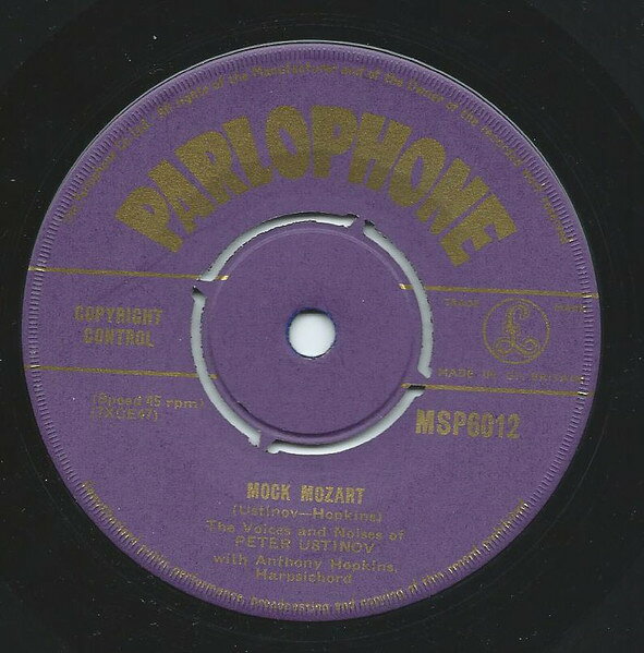 ・アーティスト Peter Ustinov ・タイトル Mock Mozart / Phoney Folk-Lore ・レーベル・型番 Parlophone MSP6012 ・フォーマット 7インチレコード ・コンディション(盤) 良い (...