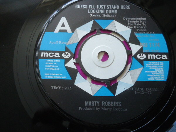 ・アーティスト Marty Robbins ・タイトル Guess I'll Just Stand Here Looking Dumb / This Much A Man ・レーベル・型番 MCA Records MU1174 ・フォーマッ...