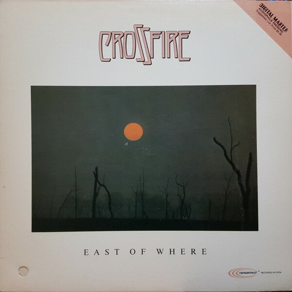 ・アーティスト Crossfire ・タイトル East Of Where ・レーベル・型番 Headfirst HF9704 ・フォーマット LPレコード ・コンディション(盤) 良い (VG+) ・コンディション(ジャケット) 良い (...