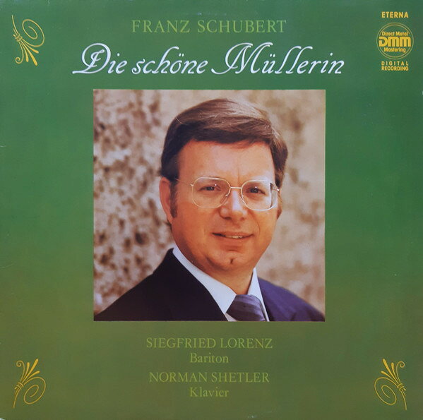 ・アーティスト Siegfried Lorenz, Norman Shetler ・タイトル Franz Schubert, Die Schone Mullerin ・レーベル・型番 ETERNA 729269 ・フォーマット LPレコード...