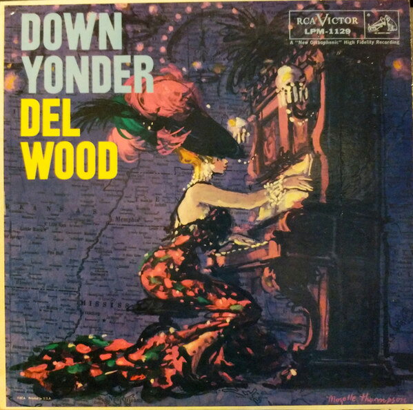 ・アーティスト Del Wood ・タイトル Down Yonder ・レーベル・型番 RCA VICTOR LPM1129 ・フォーマット LPレコード ・コンディション(盤) 可 (VG) ・コンディション(ジャケット) 可 (VG) ...
