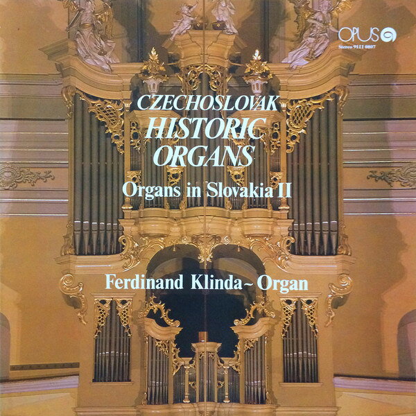 ・アーティスト Ferdinand Klinda ・タイトル Czechoslovak Historic Organs / Organs In Slovakia II. ・レーベル・型番 OPUS 91110807 ・フォーマット LPレコ...