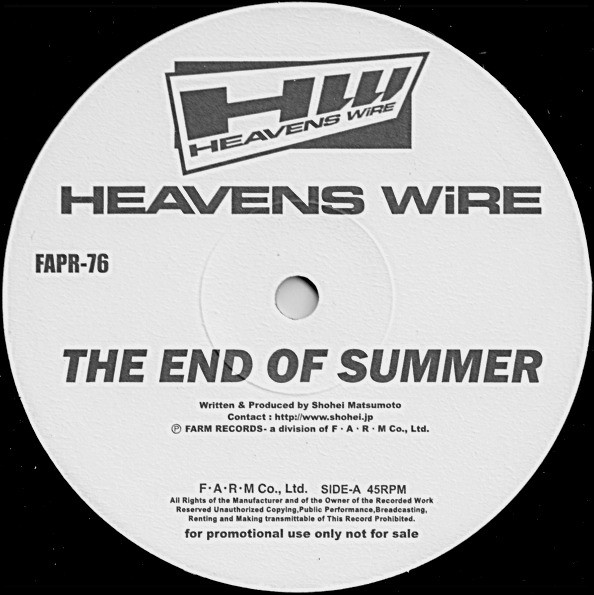 ・アーティスト Heavens Wire / asterisk ・タイトル The End Of Summer / Music For A Better Life ・レーベル・型番 Farm Records FAPR76 ・フォーマット 1...