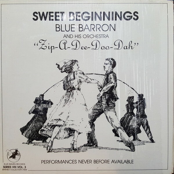 ・アーティスト Blue Barron And His Orchestra ・タイトル Sweet Beginnings ・レーベル・型番 Blue Heaven Records (2) BH8803 ・フォーマット LPレコード ・コンデ...