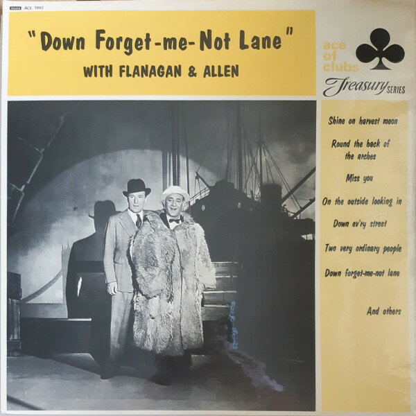 ・アーティスト Flanagan And Allen ・タイトル Down Forget-Me-Not Lane ・レーベル・型番 Ace Of Clubs ACL1092 ・フォーマット LPレコード ・コンディション(盤) 良い (VG...