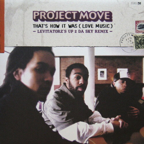 ・アーティスト Project Move ・タイトル That's How It Was (Love Music) - Levitatorz's Up 2 Da Sky Remix ・レーベル・型番 Miclife MLR2010 ・フォー...