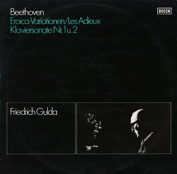 ・アーティスト Friedrich Gulda ・タイトル Beethoven, Eroica-variationen / Les Adieux / Klaviersonate Nr. 1 U. 2 ・レーベル・型番 Decca KD110...