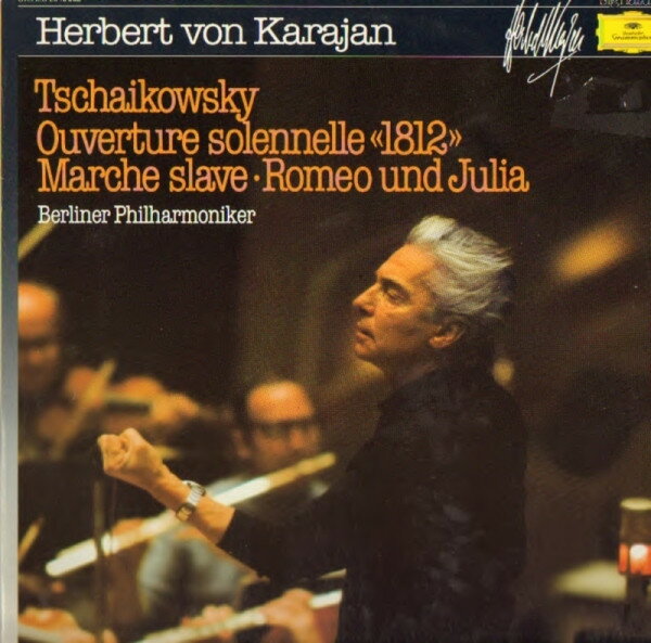 ・アーティスト Pyotr Ilyich Tchaikovsky , Herbert Von Karajan , Berliner Philharmoniker ・タイトル Ouverture Solennelle ≪1812≫ ? Mar...