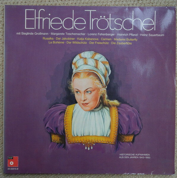 ・アーティスト Elfride Tr?tschel ・タイトル Elfriede Tr?tschel Historische Aufnahmen Aus Den Jahren 1943 - 1950 ・レーベル・型番 BASF 222231...
