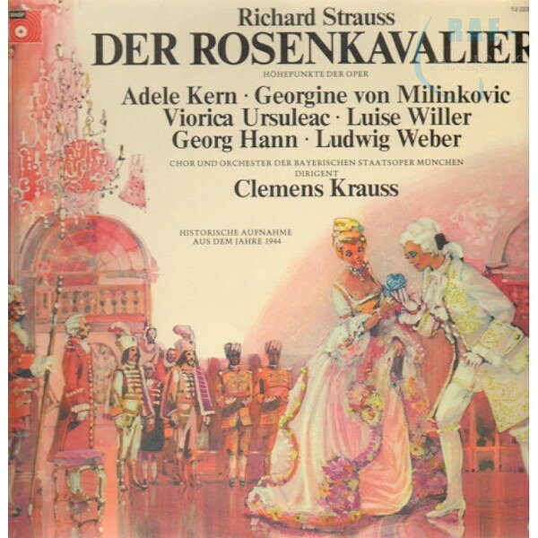 ・アーティスト Richard Strauss - Adele Kern , Georgine von Milinkovic , Viorica Ursuleac , Luise Willer , Georg Hann , Ludwig W...
