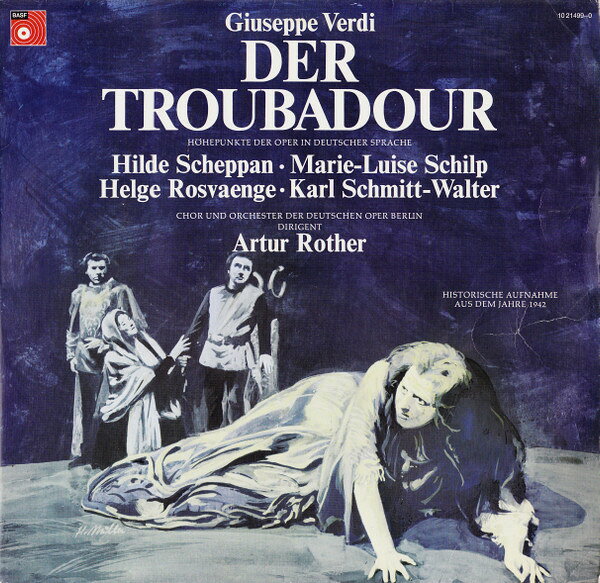 ・アーティスト Giuseppe Verdi ・タイトル Der Troubadour, H?hepunkte Der Oper In Deutscher Sprache ・レーベル・型番 BASF 10214990 ・フォーマット LPレ...