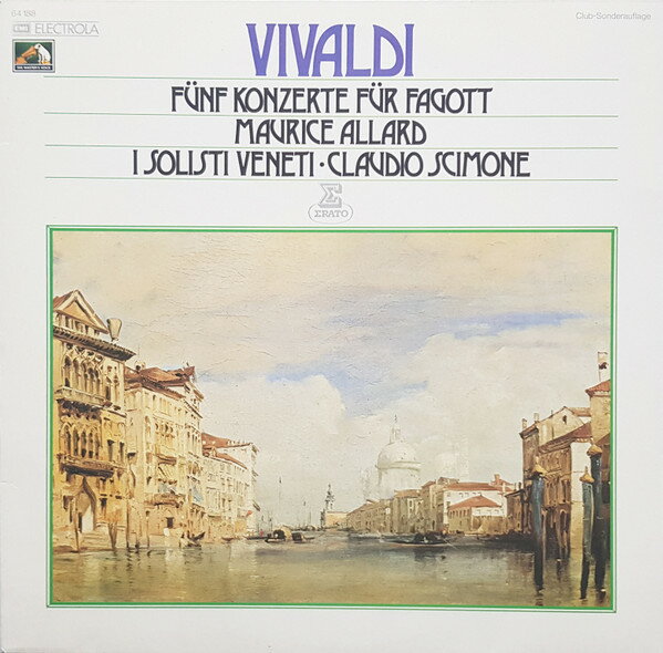 ・アーティスト Vivaldi, Maurice Allard, I Solisti Veneti, Claudio Scimone ・タイトル F?nf Konzerte F?r Fagott ・レーベル・型番 EMI Electrola...
