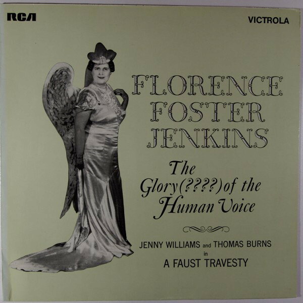 ・アーティスト Florence Foster Jenkins / Jenny Williams & Thomas Burns ・タイトル The Glory (????) Of The Human Voice ・レーベル・型番 RCA V...