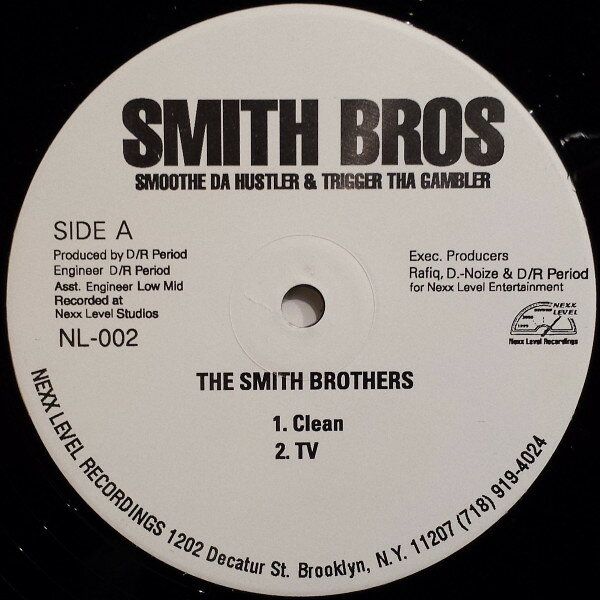 ・アーティスト Smoothe Da Hustler & Trigger Tha Gambler ・タイトル The Smith Brothers ・レーベル・型番 Nexx Level Recordings NL002 ・フォーマット 1...