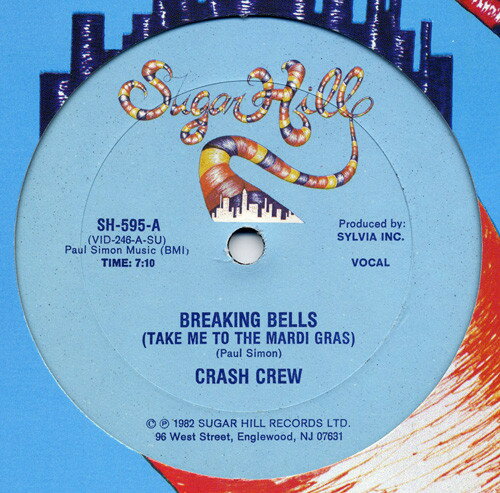・アーティスト Crash Crew ・タイトル Breaking Bells (Take Me To The Mardi Gras) ・レーベル・型番 Sugar Hill Records SH595 ・フォーマット 12インチレコード ...