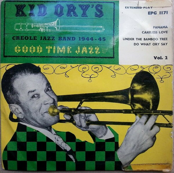 ・アーティスト Kid Ory & His Creole Jazz Band ・タイトル Kid Ory's Creole Jazz Band 1944 - 45 Vol. 2 ・レーベル・型番 Good Time Jazz EPG1171...