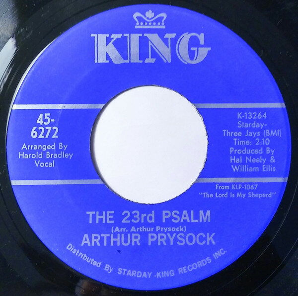 ・アーティスト Arthur Prysock ・タイトル The 23rd Psalm / I Believe ・レーベル・型番 King Records (3) 456272 ・フォーマット 7インチレコード ・コンディション(盤) 悪い...
