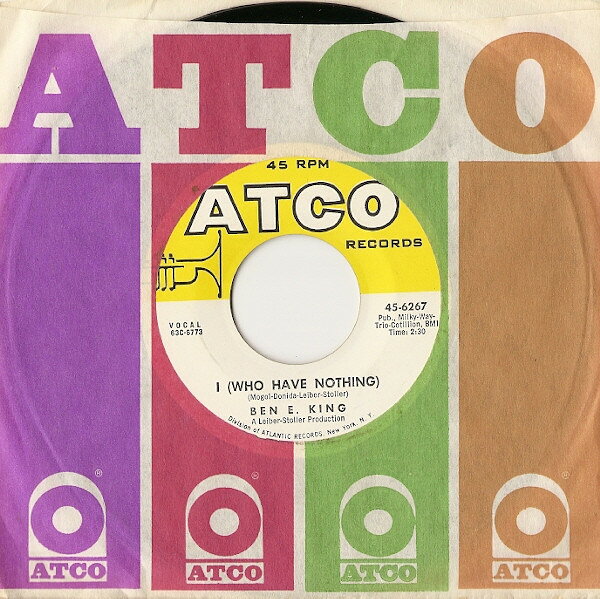 ・アーティスト Ben E. King ・タイトル I (Who Have Nothing) / The Beginning Of Time ・レーベル・型番 ATCO Records 456267 ・フォーマット 7インチレコード ・コン...