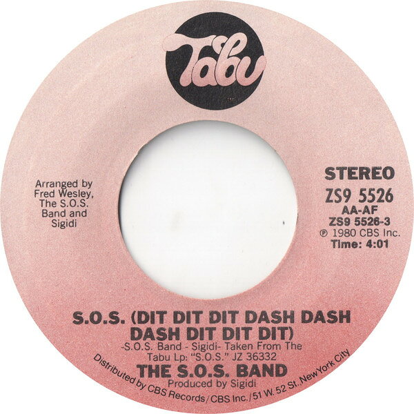 ・アーティスト S.O.S. Band ・タイトル S.O.S. (Dit Dit Dit Dash Dash Dash Dit Dit Dit) ・レーベル・型番 Tabu Records ZS95526 ・フォーマット 7インチレコード...