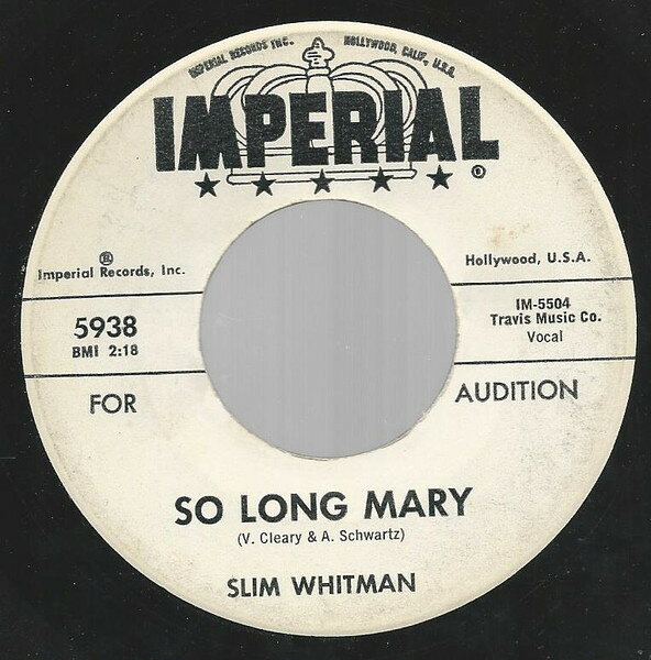 ・アーティスト Slim Whitman ・タイトル So Long Mary ・レーベル・型番 Imperial 5938PROMO ・フォーマット 7インチレコード ・コンディション(盤) 良い (VG+) ・コンディション(ジャケット...