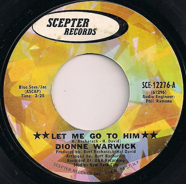 ・アーティスト Dionne Warwick ・タイトル Let Me Go To Him ・レーベル・型番 Scepter Records SCE12276 ・フォーマット 7インチレコード ・コンディション(盤) 良い (VG+) ・コ...