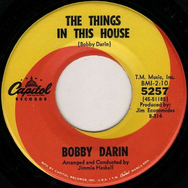 ・アーティスト Bobby Darin ・タイトル The Things In This House / Wait By The Water ・レーベル・型番 Capitol Records 5257 ・フォーマット 7インチレコード ・コ...