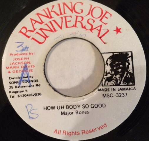 ・アーティスト Major Bones ・タイトル How Uh Body So Good ・レーベル・型番 Ranking Joe Universal (Org) MSC3237 ・フォーマット 7インチレコード ・コンディション(盤) ...