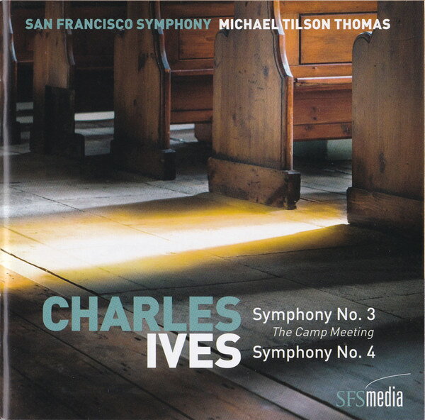 ・アーティスト Charles Ives - The San Francisco Symphony Orchestra, Michael Tilson Thomas ・タイトル Symphonies No. 3 (The Camp Meet...