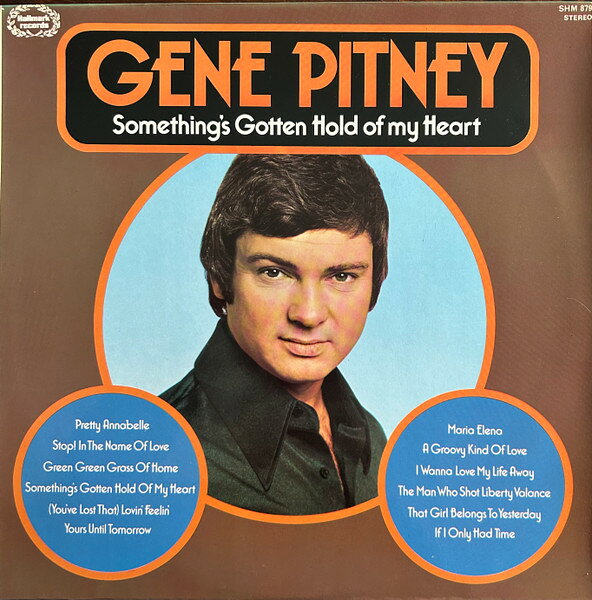 ・アーティスト Gene Pitney ・タイトル Something's Gotten Hold Of My Heart ・レーベル・型番 Hallmark Records SHM879 ・フォーマット LPレコード ・コンディション(盤...