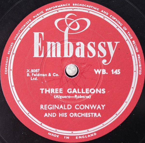 ・アーティスト Reginald Conway & His Orchestra ・タイトル John And Julie / Three Galleons ・レーベル・型番 EMBASSY WB145 ・フォーマット 78回転SP盤レコード...