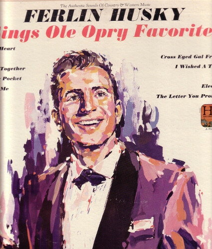 ・アーティスト Ferlin Husky ・タイトル Sings Ole Opry Favorites ・レーベル・型番 Hilltop JM6005 ・フォーマット LPレコード ・コンディション(盤) 可 (VG) ・コンディション(ジ...