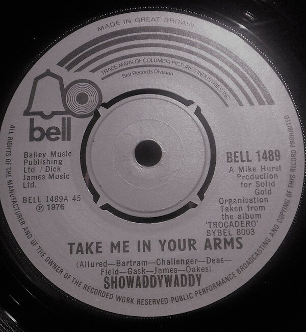 ・アーティスト Showaddywaddy ・タイトル Take Me In Your Arms ・レーベル・型番 Bell Records BELL1489 ・フォーマット 7インチレコード ・コンディション(盤) 良い (VG+) ・コ...