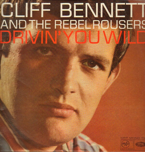 ・アーティスト Cliff Bennett & The Rebel Rousers ・タイトル Drivin' You Wild ・レーベル・型番 Music For Pleasure MFP1121 ・フォーマット LPレコード ・コンデ...